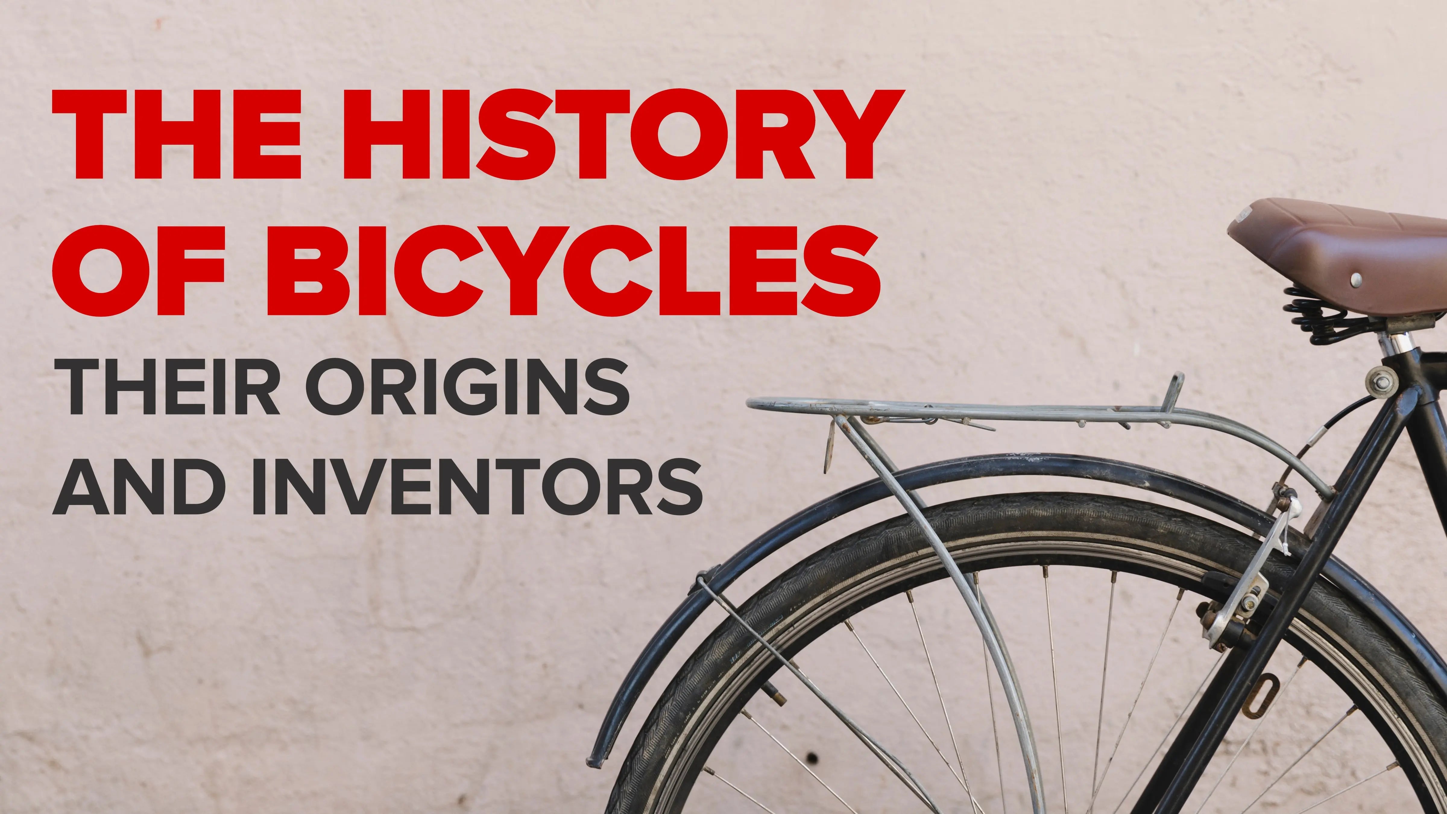 Who Invented the Bicycle? Exploring Its Historical Roots